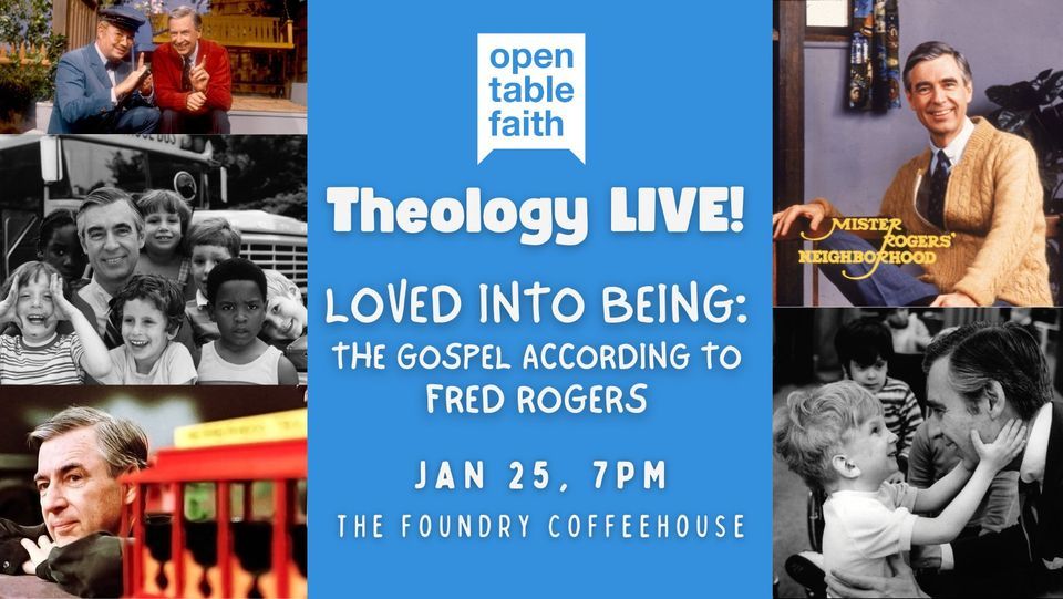 Loved Into Being The Gospel According To Fred Rogers The Foundry