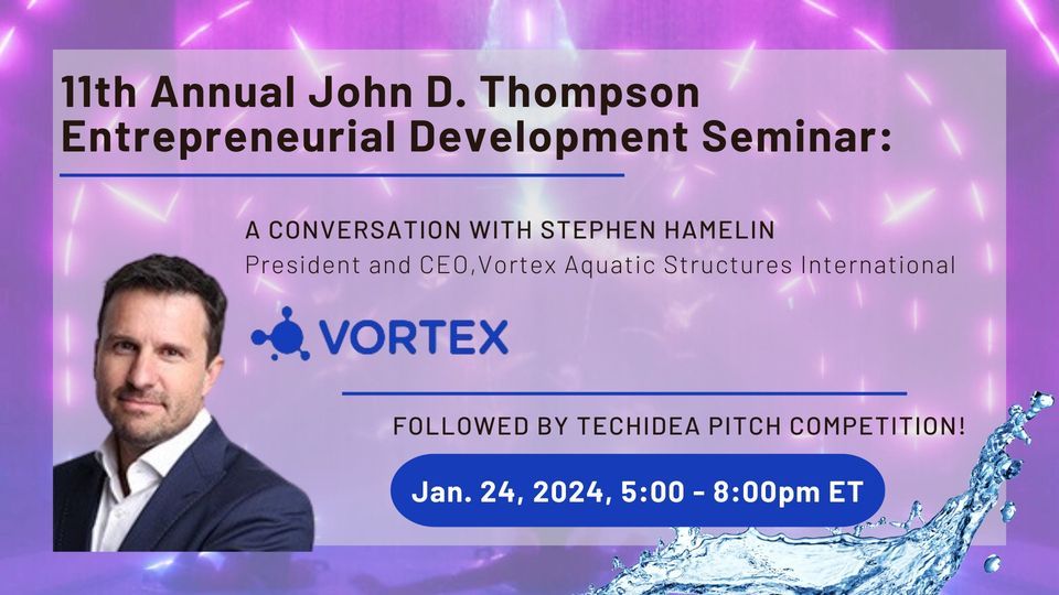 11th Annual John D. Thompson Entrepreneurial Development Seminar, 3450 ...