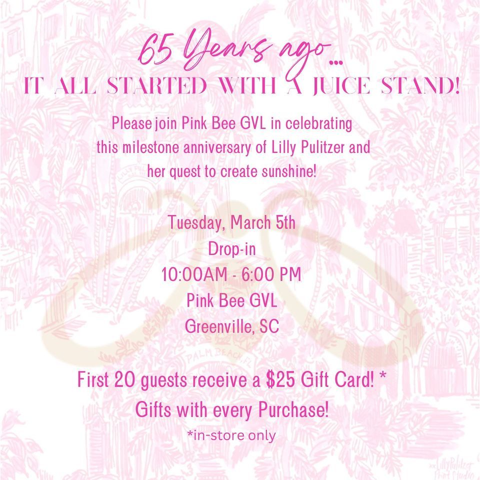 Pink Bee Celebrates 65 Years of Lilly Pulitzer! , 105 Augusta St ...