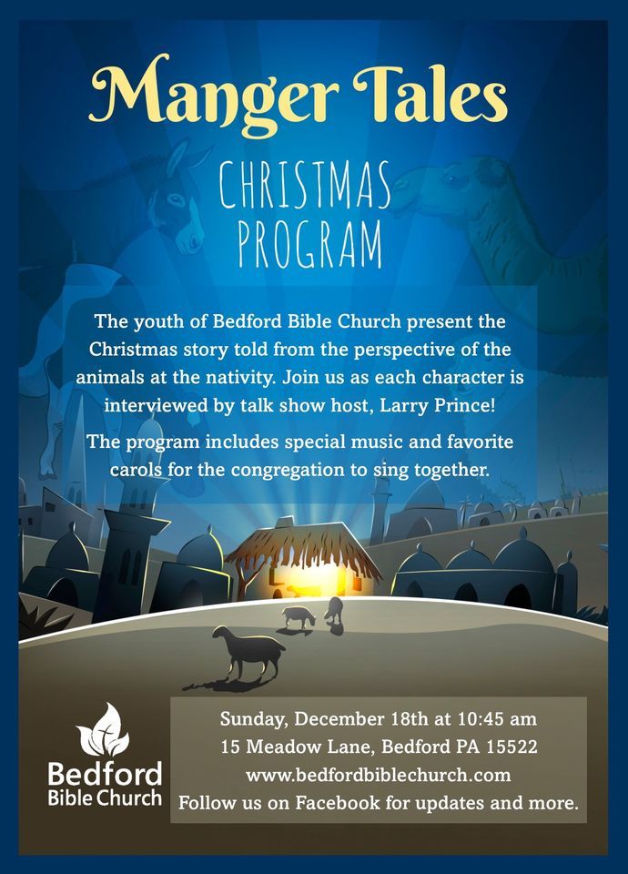 Manger Tales - Christmas Program, Bedford Bible Church, December 18 ...