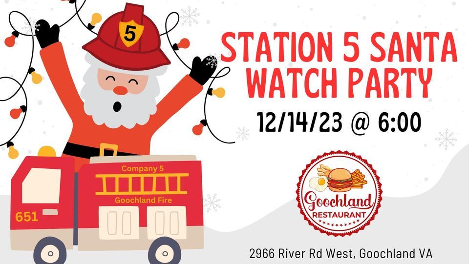 2nd Annual Santa Watch Party - Join us as we wait and watch for Fire ...