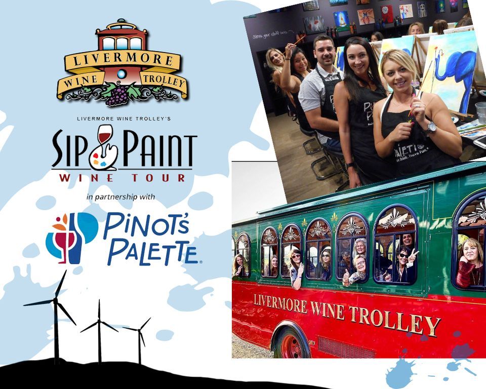 Sip & Paint Wine Tour with Livermore Wine Trolley, 153 S L Street ...