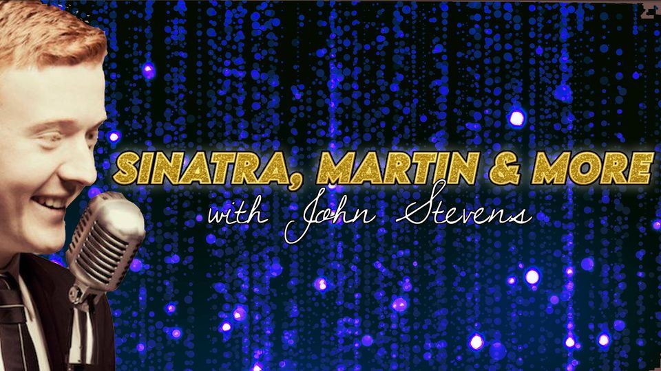 Sinatra, Martin, & More with John Stevens, The Emerson Center, Vero ...