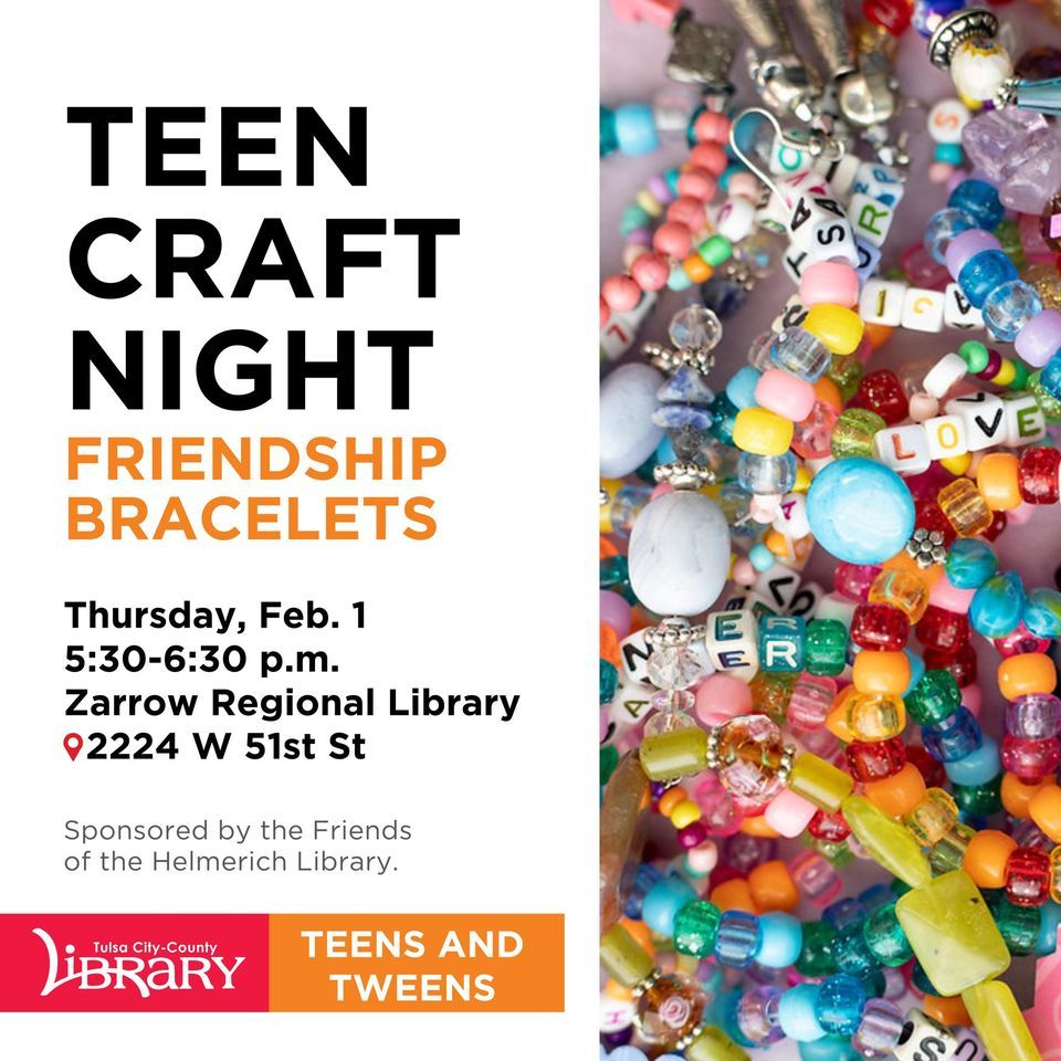 TEEN CRAFT NIGHT: Friendship Bracelets, Zarrow Regional Library, Tulsa ...
