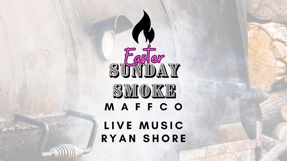 Easter SUNDAY SMOKE with LIVE MUSIC FROM RYAN SHORE, 13-17 Railway Pl ...