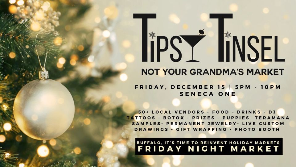 Tipsy Tinsel Holiday Market, Seneca One, Blasdell, 15 December 2023 | AllEvents.in