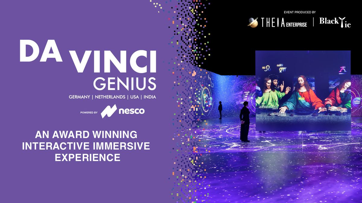 Da Vinci – Genius – An Interactive Immersive experience, Hall 7 Bombay ...
