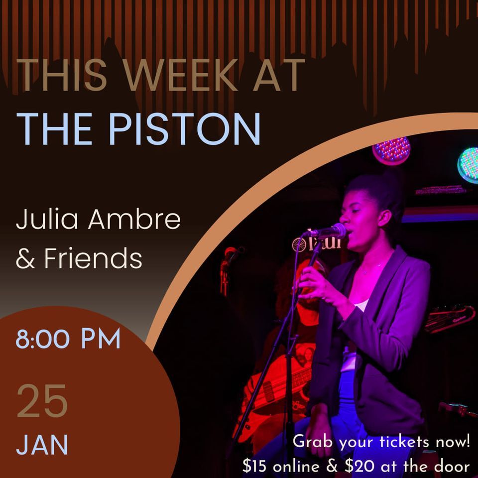 Concert: Julia Ambre & Friends at the Piston!, The Piston, Toronto, 25 ...