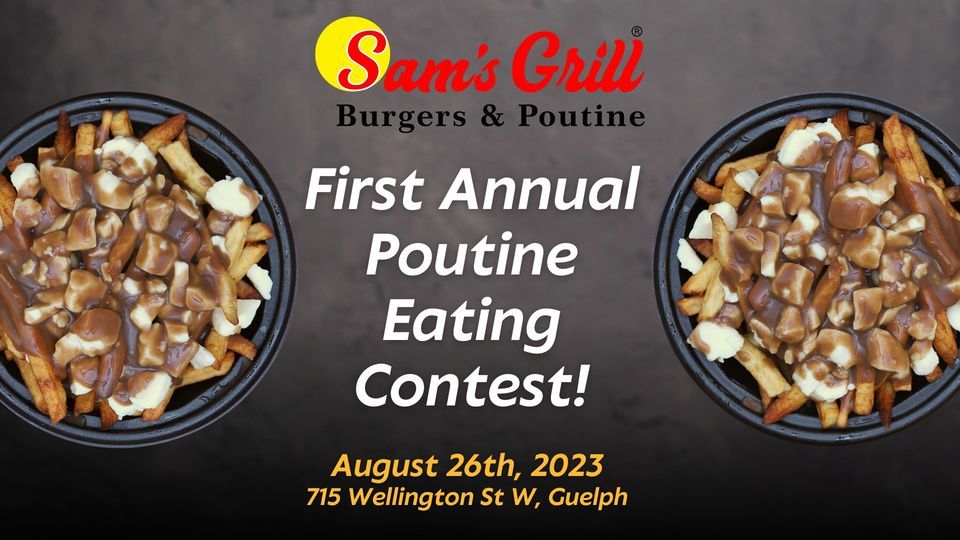Sams Grill Inaugural Poutine Eating Contest!, 715 Wellington St W ...