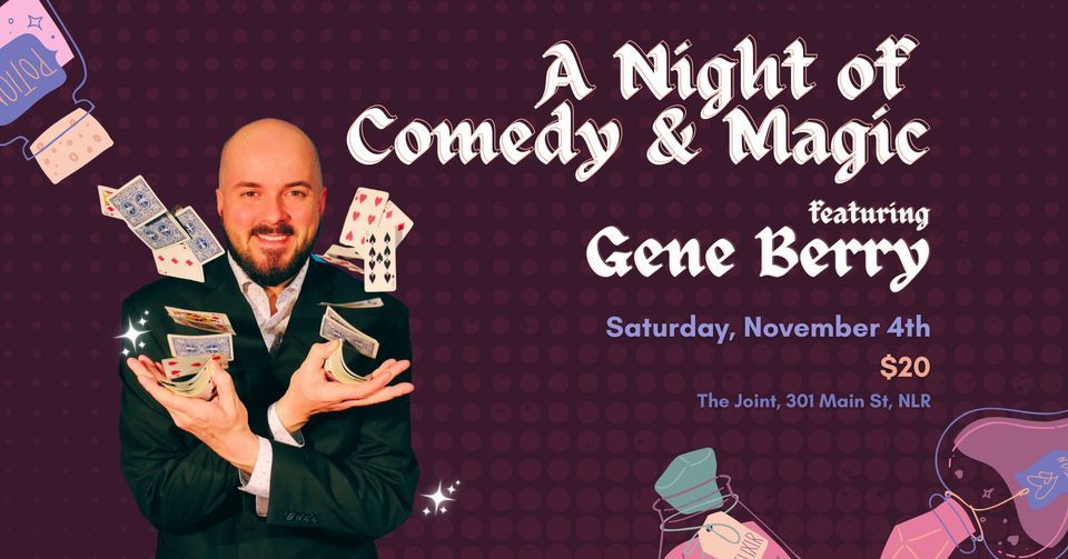 A Night of Comedy & Magic with Gene Berry , The Joint Comedy Theater ...