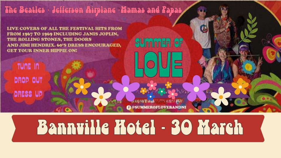 Summer of Love at The Bannville Hotel, Bannville House Hotel, Craigavon ...