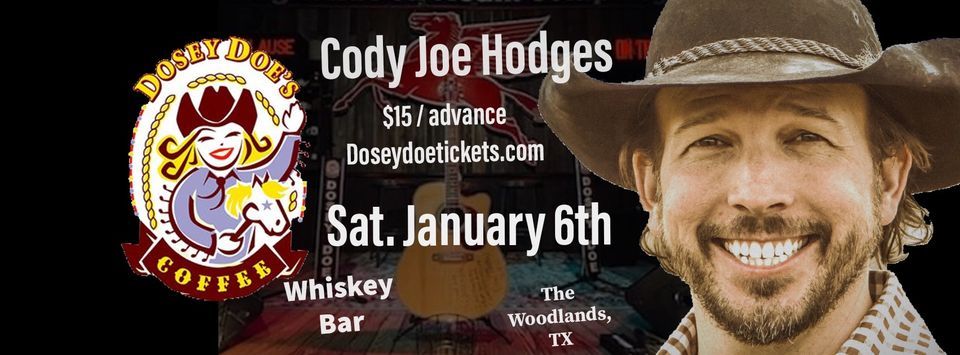 Cody Joe Hodges - Dosey Doe Whiskey Bar, Dosey Doe Breakfast, BBQ ...