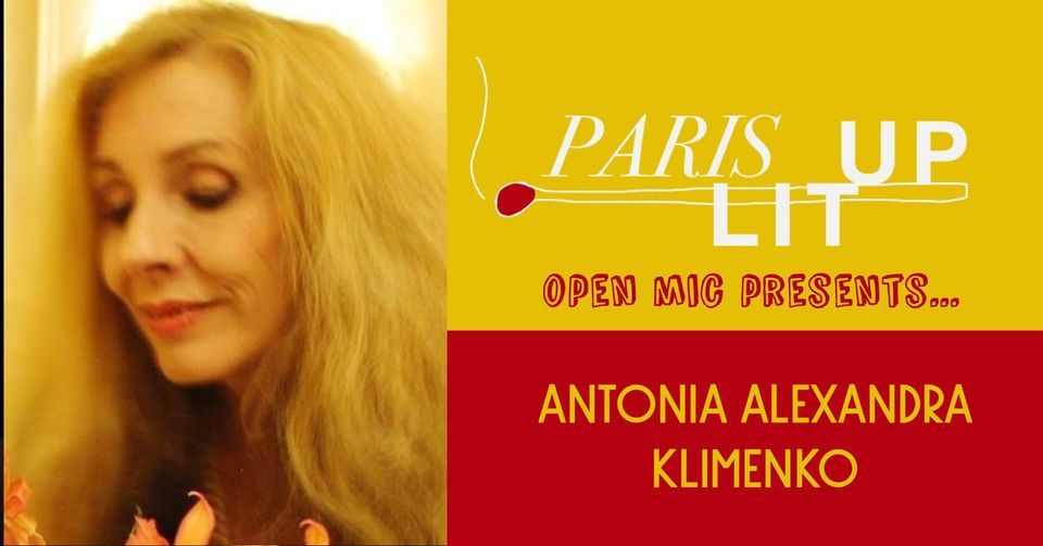 Paris Lit Up Open Mic featuring Antonia Alexandra Klimenko, Culture ...