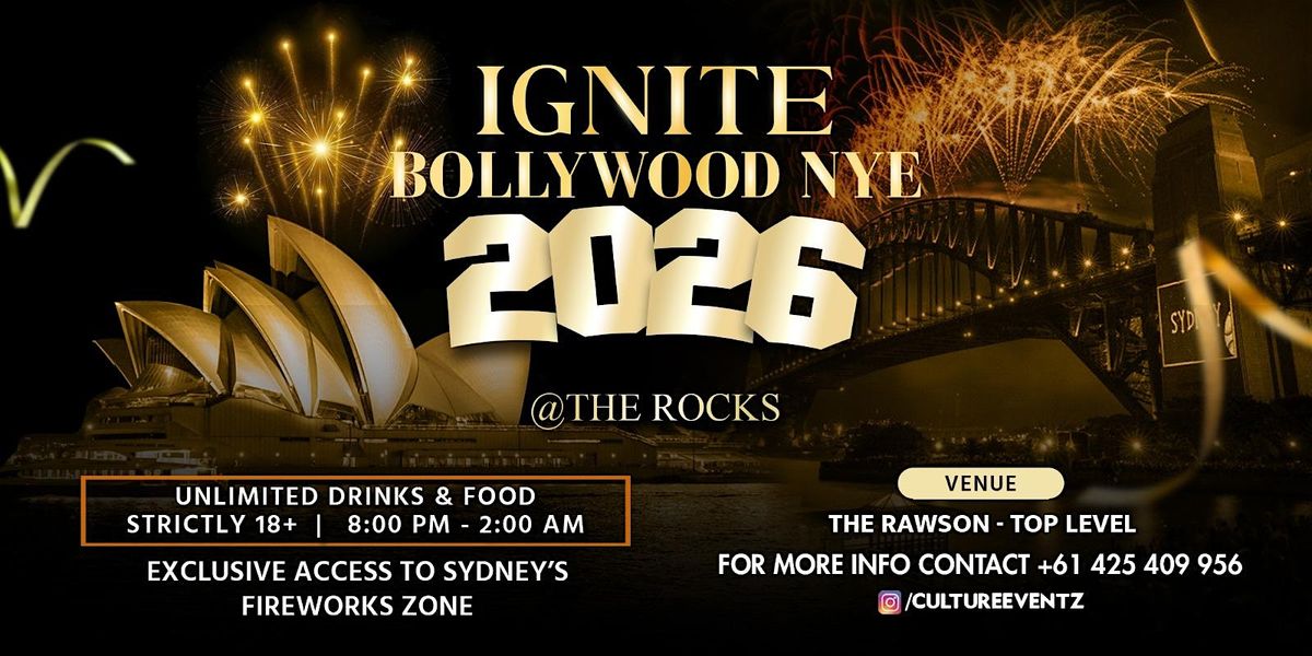 Bollywood NYE IGNITE @The Rocks(Fireworks Access + Unlimited Food ...