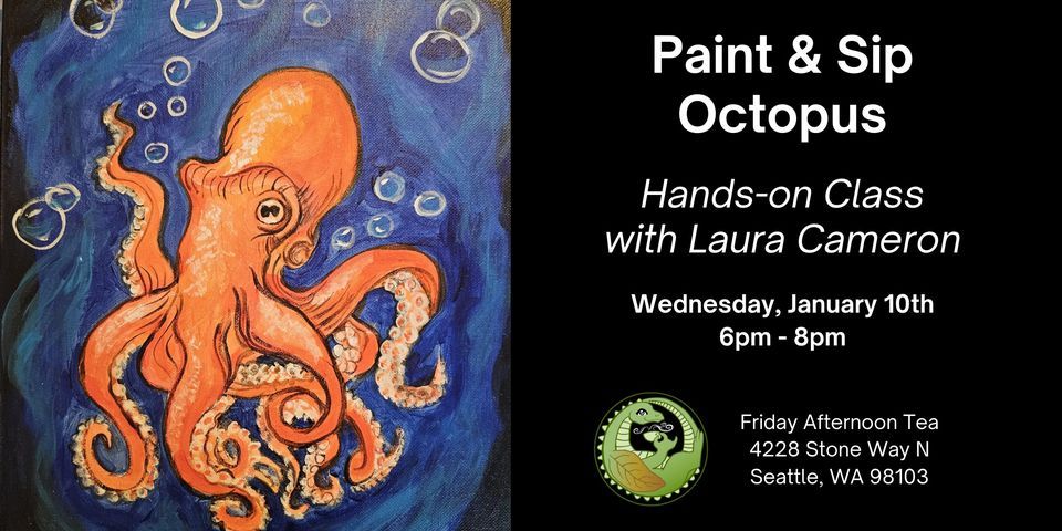 Paint & Sip: Octopus, Friday Afternoon, Seattle, 10 January 2024 ...