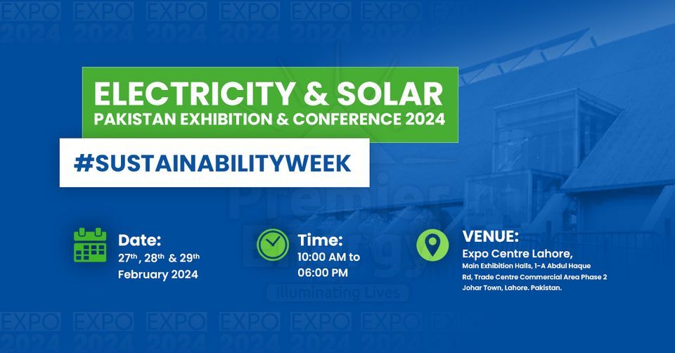 Solar Pakistan Exhibition and Conference 2024 , Lahore International ...