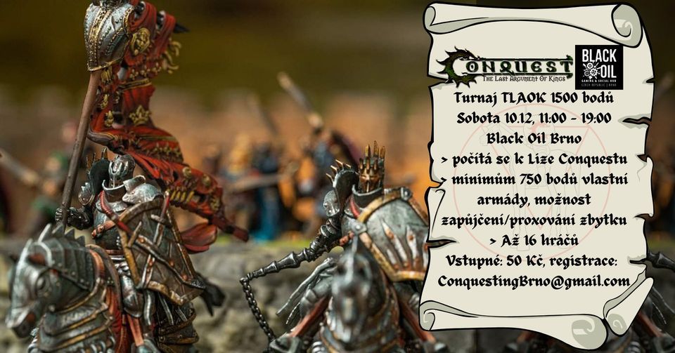 Conquest: TLAOK 1500p ligový turnaj Předvánoční drcení nepřátel ...