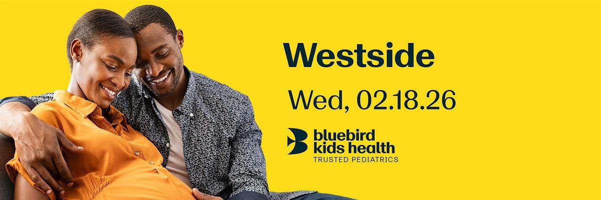 Expecting Parents Meet & Greet - Bluebird Kids Health - Westside ...