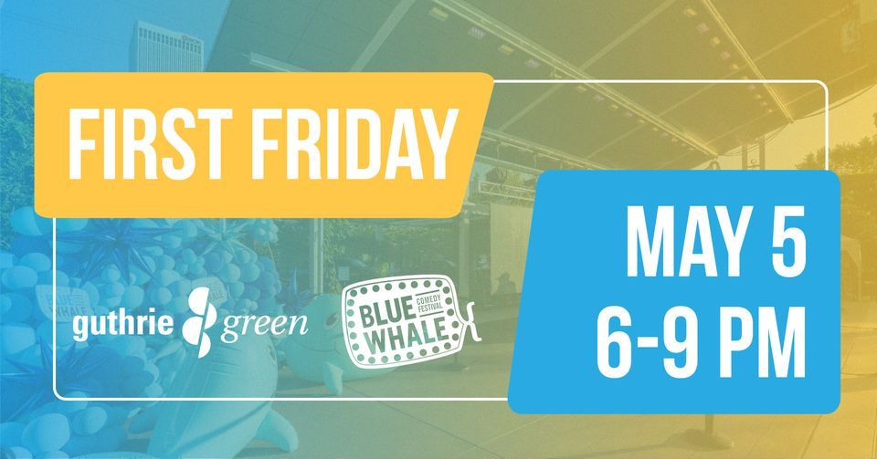 First Friday Art Crawl, Guthrie Green, Tulsa, 5 May 2023 | AllEvents.in