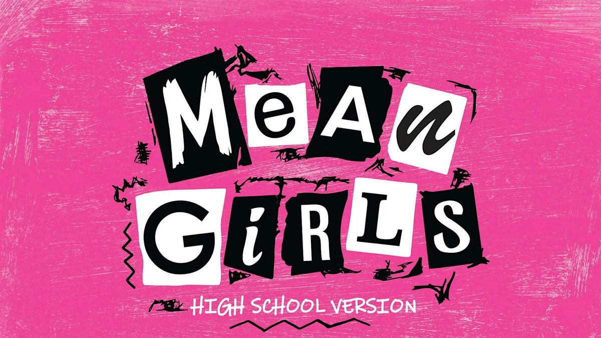Mean Girls: High School Version, Foothills Composite High School ...