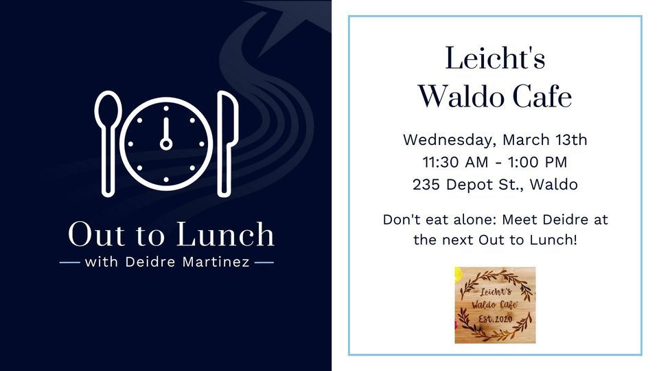 Out to Lunch with Deidre Martinez: Leichts Waldo Cafe, Leicht's Waldo Cafe, March 13 2024 ...