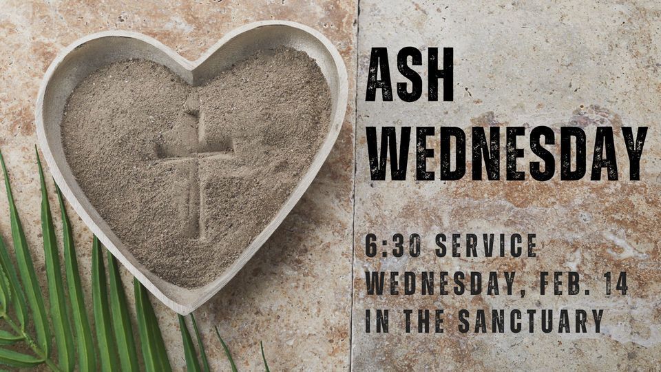 Ash Wednesday Service, Saginaw United Methodist Church, 14 February ...