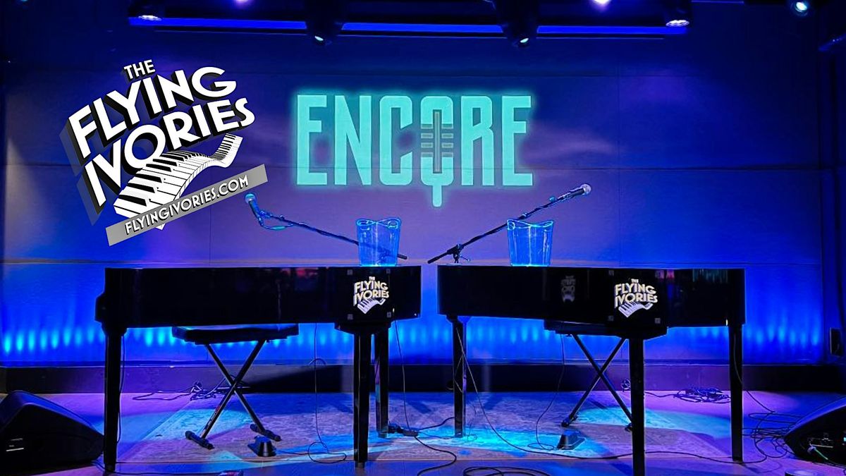 Dueling Pianos Featuring The Flying Ivories, The Collective - Encore ...