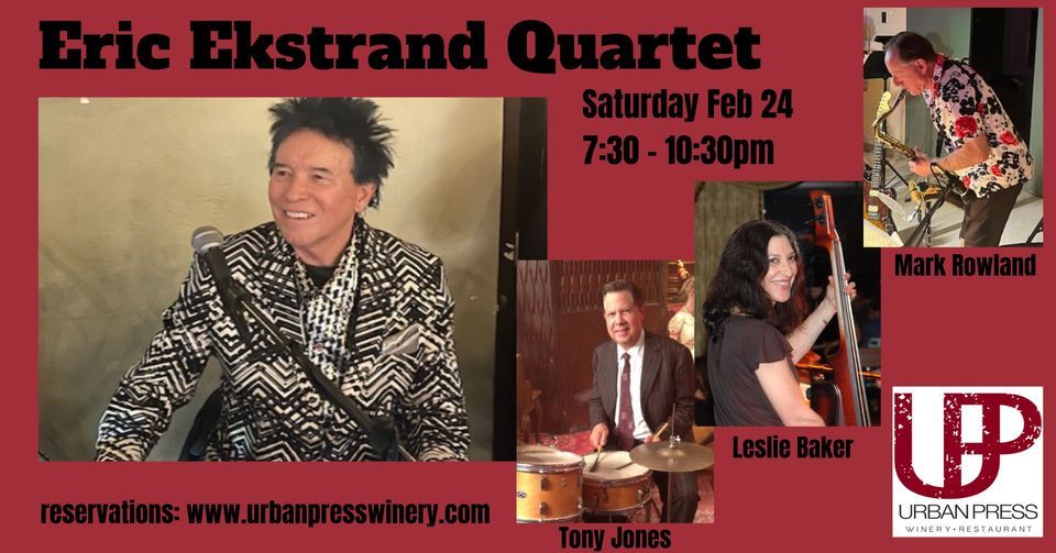 Eric Ekstrand Quartet Returns to the Urban Press Winery & Restaurant in ...