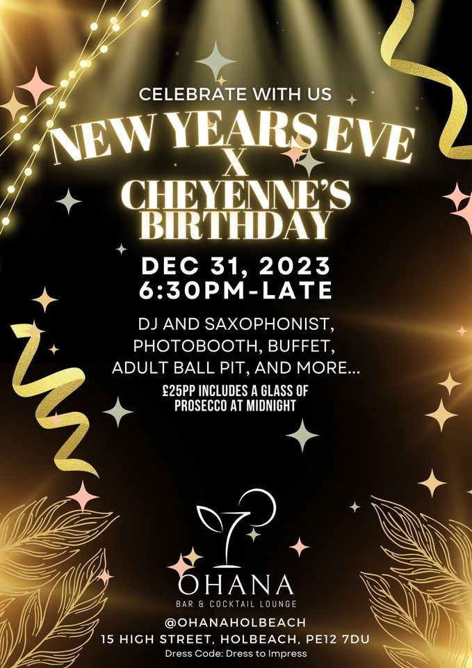 New Year’s Eve / Cheyenne’s Birthday @ Ohana, Holbeach, Ohana, Spalding, 31 December 2023 ...