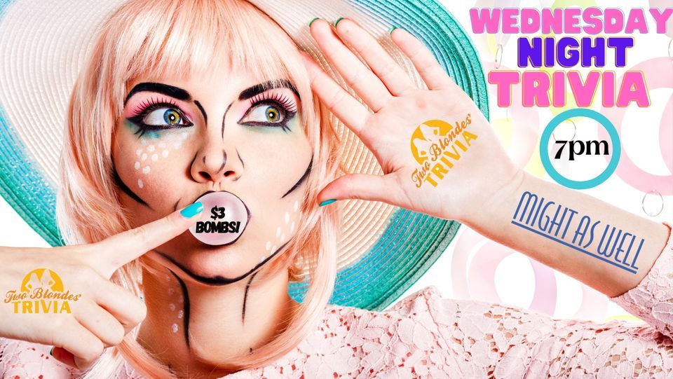 MAW Play Trivia on Wednesdays!, Might as Well Wilmington, February 14 ...