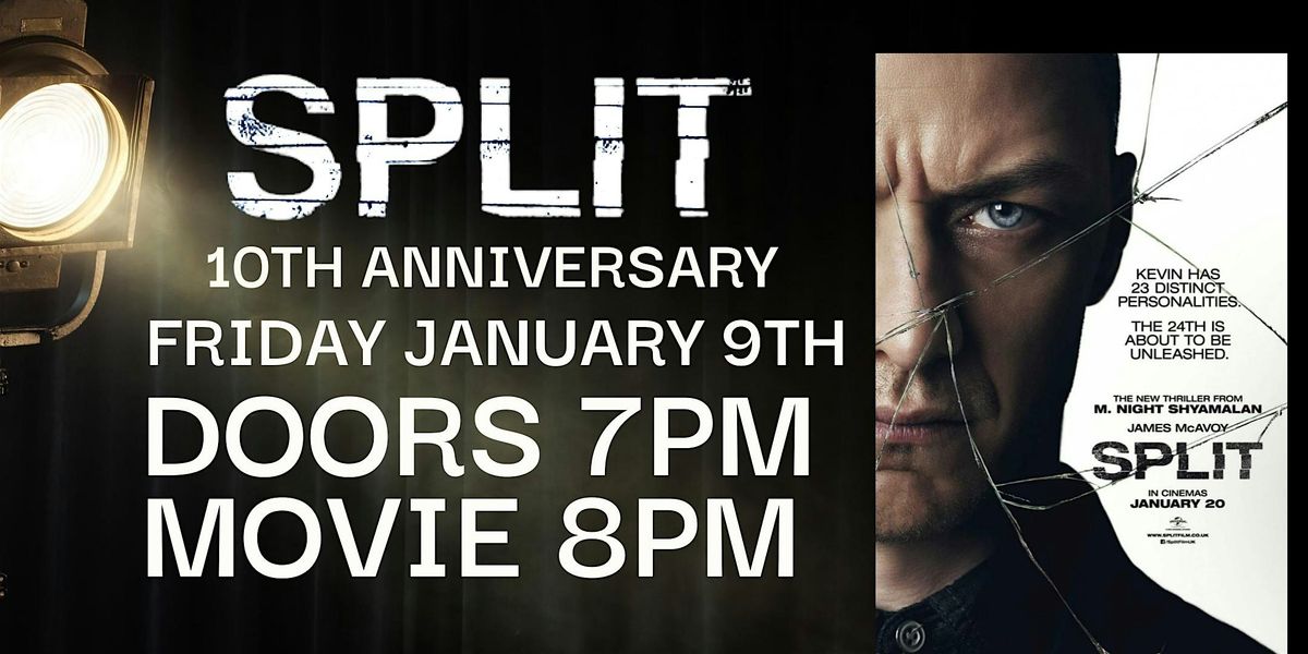 SPLIT FILM SCREENING (10TH ANNIVERSARY), Historic Crest Theatre, Fresno ...