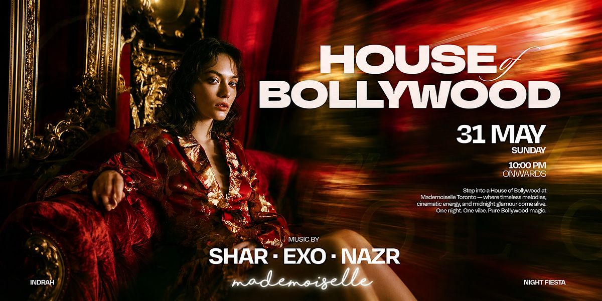 HOUSE of BOLLYWOOD | DILJIT AFTERPARTY – Things to Do in Toronto ...