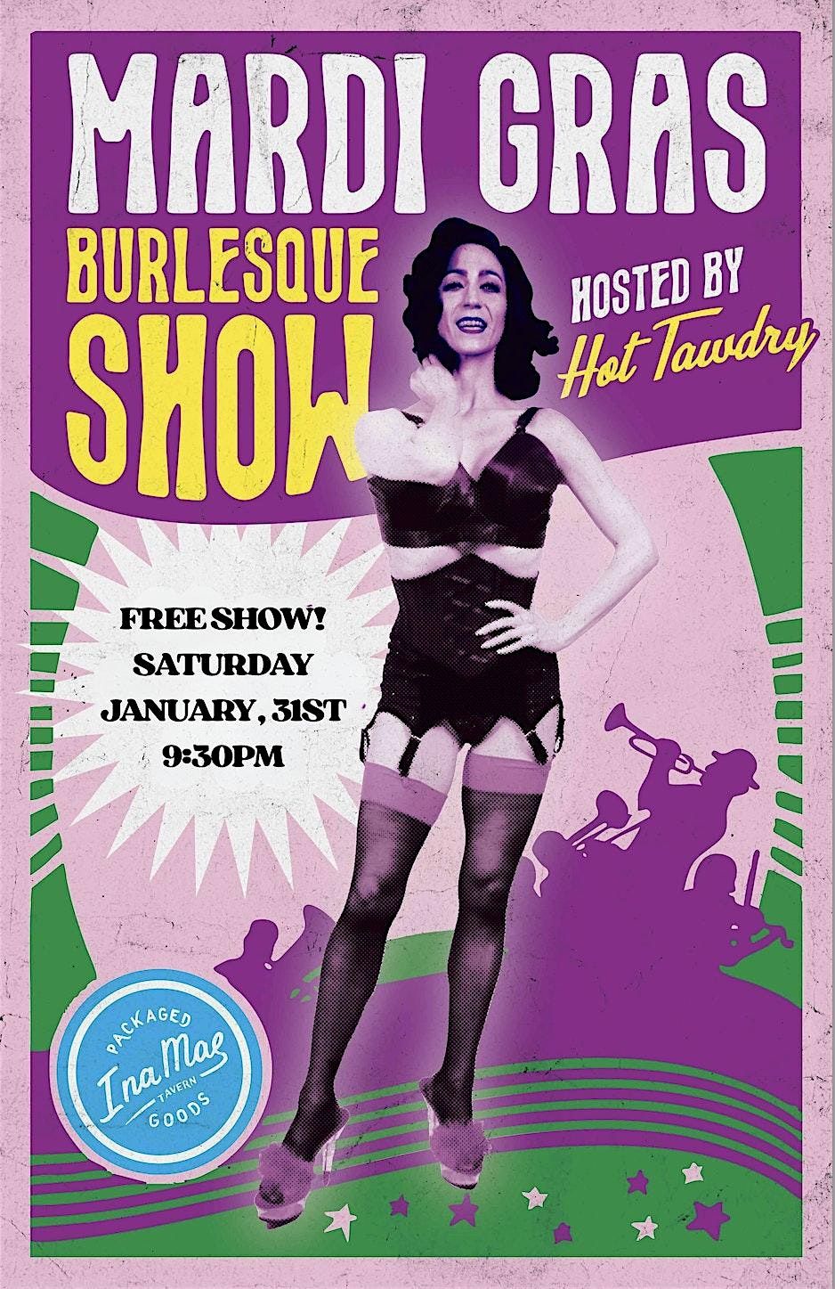 Hot Tawdry Mardi Gras Burlesque Show, Ina Mae, Chicago, 31 January 2026 ...