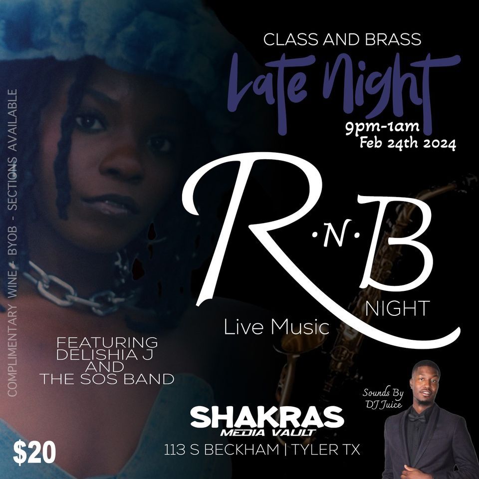 RnB Night: Class and Brass, Shakras media vault, Tyler, February 24 ...