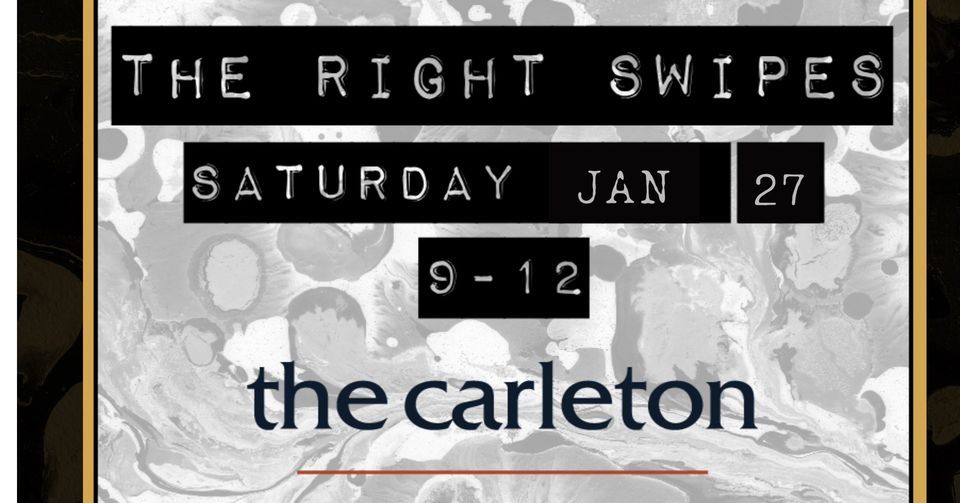 FREE SHOW! The Right Swipes Live at The Carleton, The Carleton, Halifax ...