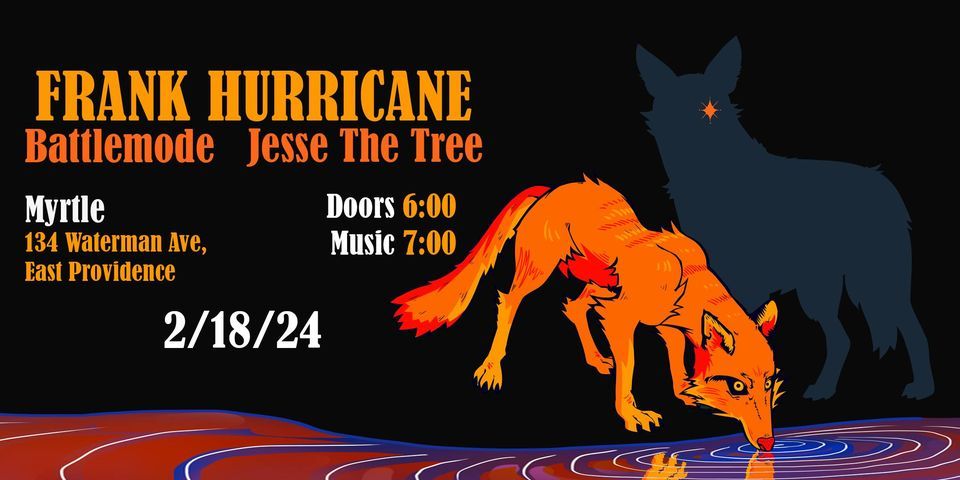 Frank Hurricane, Battlemode, Jesse The Tree at Myrtle, 134 Waterman Ave ...