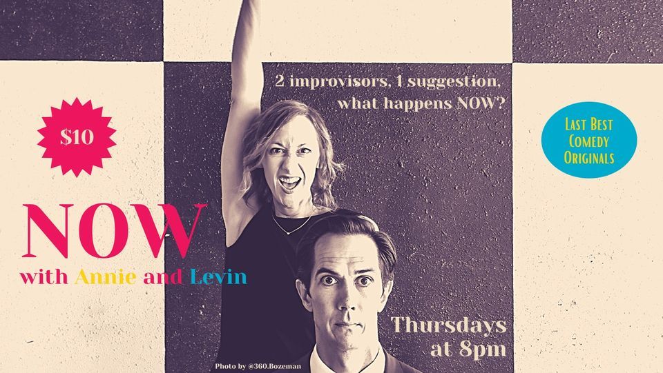 Now with Annie & Levin & friends, Last Best Comedy, Manhattan, 5 ...