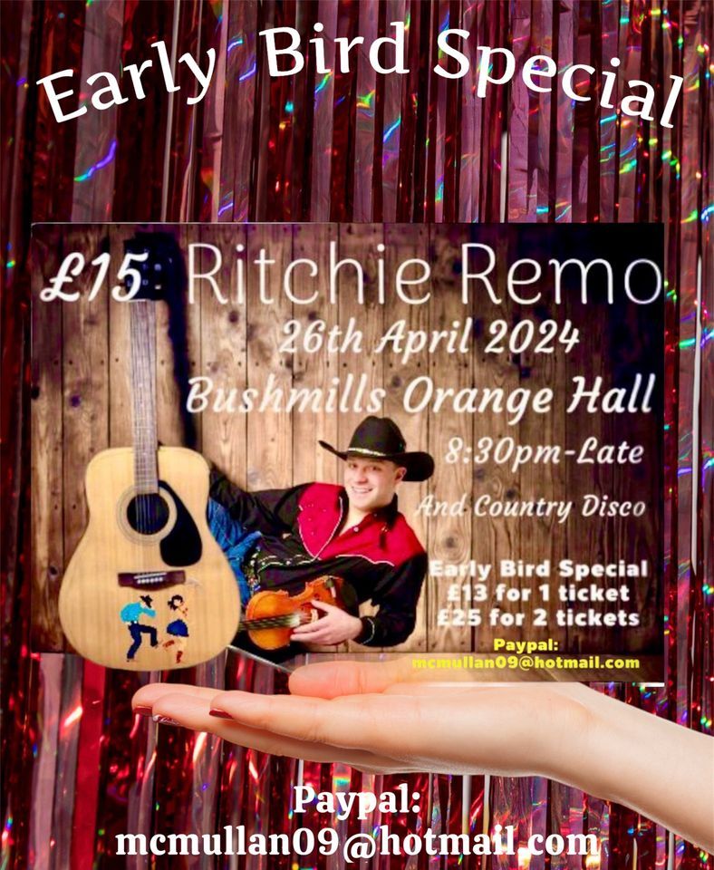 Ritchie Remo, Bushmills Orange Hall, April 26 2024 | AllEvents.in