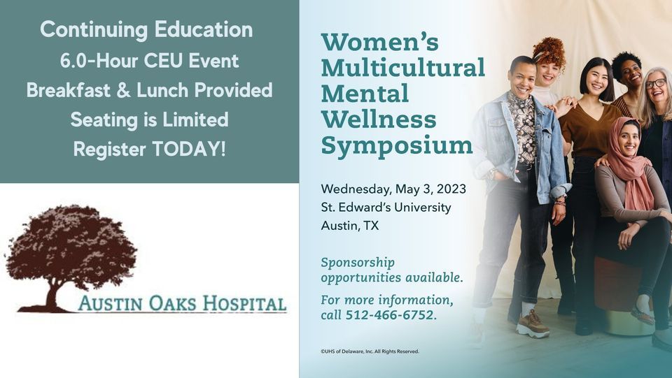 Austin Oaks Hospitals Womens Symposium May 2023: Multiculturalism in ...