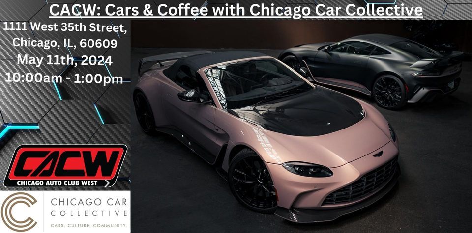 CACW: Cars & Coffee with Chicago Car Collective, 1111 W 35th St ...