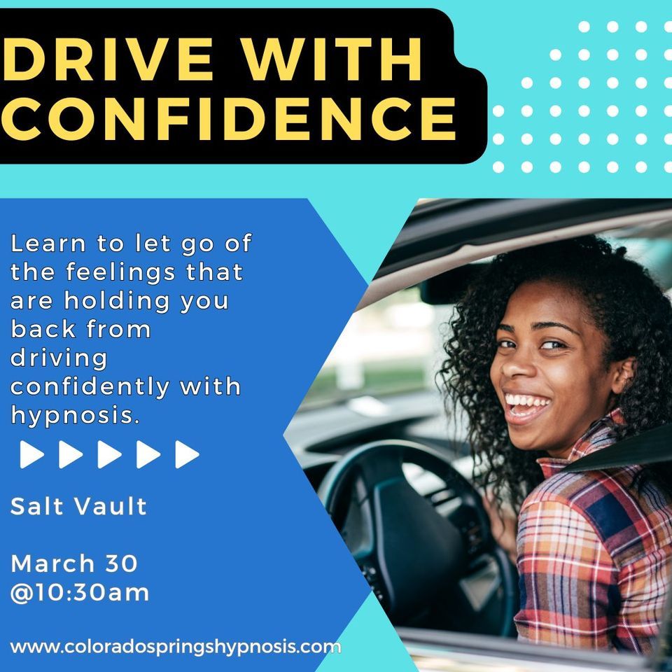 Drive with Confidence -Hypnosis Session, 30 S Sierra Madre St, Colorado ...