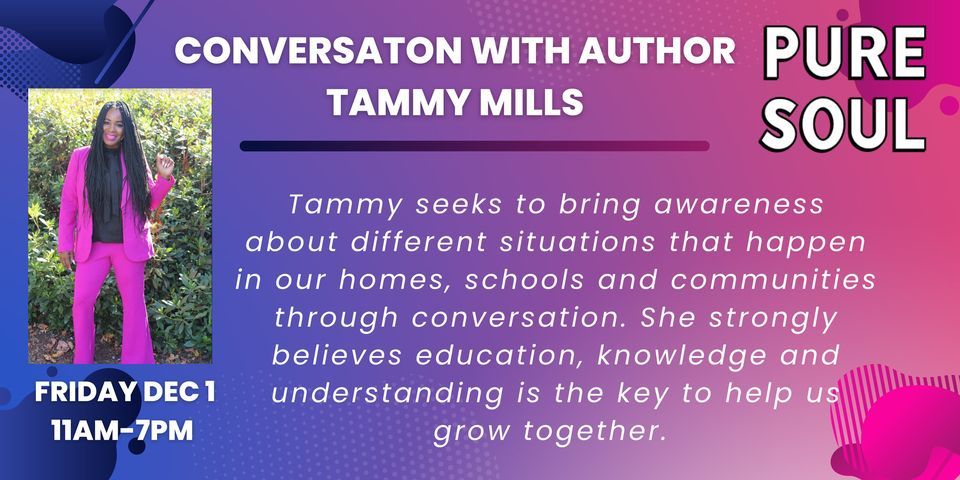 Conversation w/ author Tammy Mills, Pure Soul, Chapel Hill, 1 December 2023 | AllEvents.in