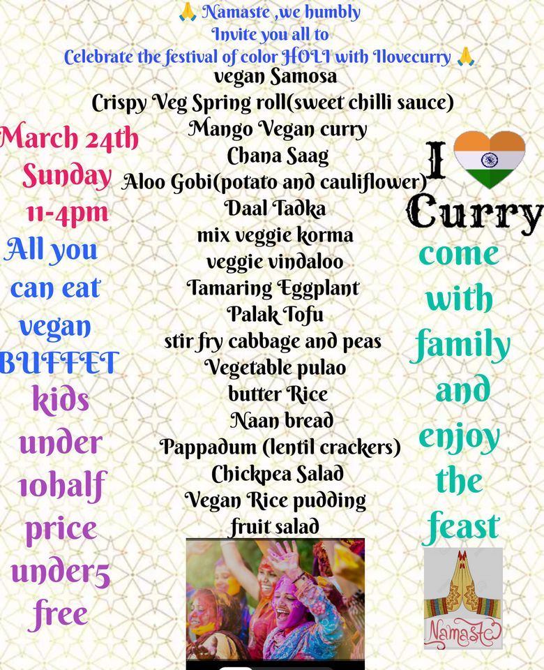 Celebrate the festival of HOLI,with an All you can eat vegan buffet ...