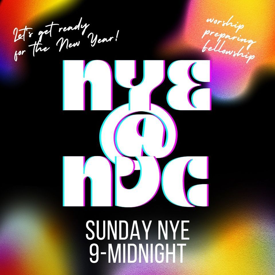 NYE @ NVC: A Night of Preparation, New Vision Church, Inman, 31 ...