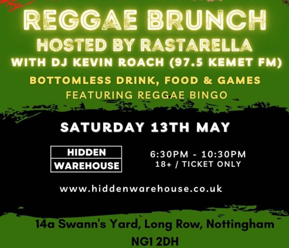 Reggae Brunch @ Hidden Warehouse 13.05.23, Nottingham city centre, 13 ...