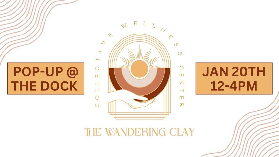 Pop-Up Wellness Event Hosted by The Wandering Clay, 617 West Sheridan ...