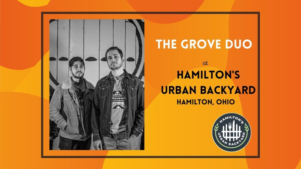 The Grove Duo LIVE at Hamiltons Urban Backyard, Hamilton's Urban ...