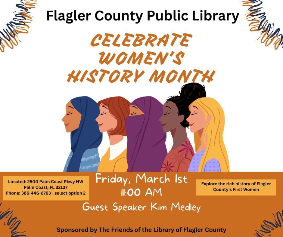 Womens History Month at the Flagler County Library - Palm Coast Branch ...