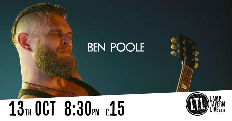 Ben Poole - LampTavernLive.co.uk, Lamp Tavern Live, Dudley, 13 October ...