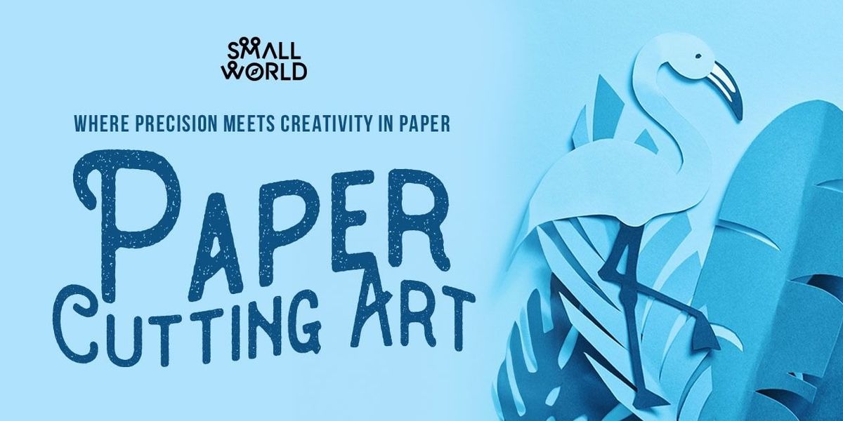 Paper Cutting Art Workshop, 136, S.T. Bed, Cauvery Colony, Koramangala ...